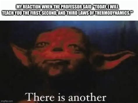 Thermodynamics Meme Scrolller