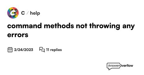 Command Methods Not Throwing Any Errors C