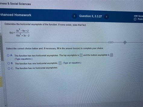 Solved Determine The Horizontal Asymptote Of The Function