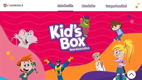 Prueba la experiencia Kid’s Box New Generation Kid’s Box New Generation