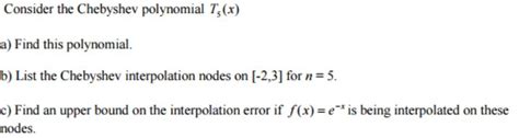 Consider The Chebyshev Polynomial T X Find This Chegg