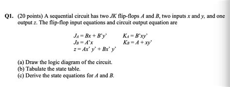 solved 1 20 points a sequential circuit has two jk