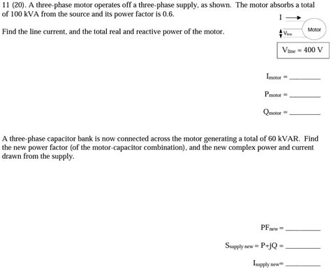 SOLVED A Three Phase Motor Operates Off A Three Phase Supply As Shown The Motor Absorbs A