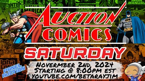 Auction Comics Saturday Night Panel Auction Youtube