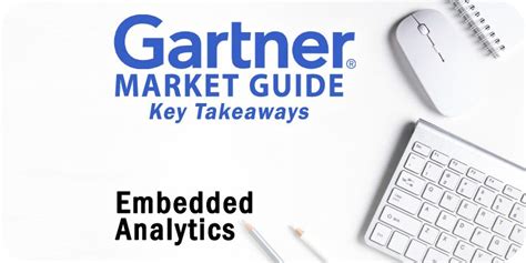 Key Takeaways The 2021 Gartner Market Guide For Embedded Analytics