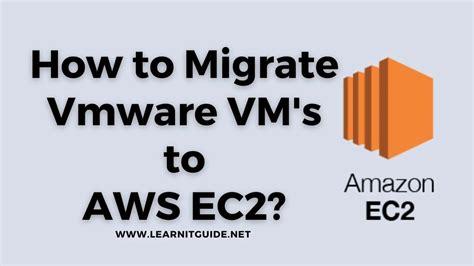How To Migrate Vmware Vms To Aws Ec2 Easily