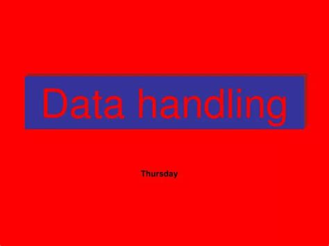 Ppt Data Handling Powerpoint Presentation Free Download Id 5261741