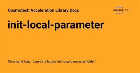 Init Local Parameter Folder Cosmotech Acceleration Library Docs