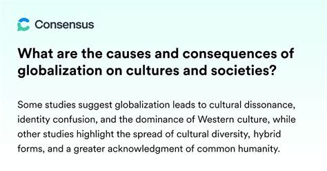 What Are The Causes And Consequences Of Globalization On Cultures And Societies Consensus