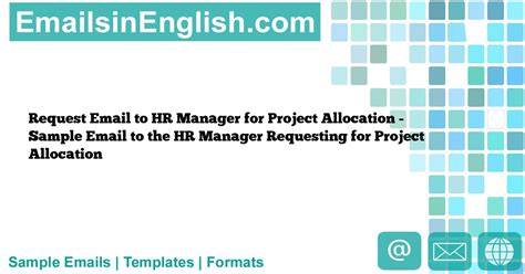 Request Email To Hr Manager For Project Allocation Sample Email To The Hr Manager Requesting