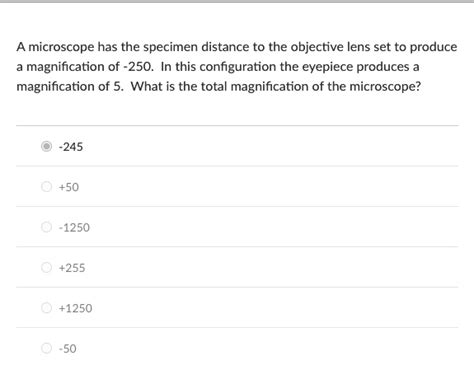 Solved A Microscope Has The Specimen Distance To The Objective Lens Set To Produce