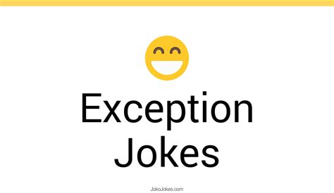 34 Exception Jokes And Funny Puns Jokojokes