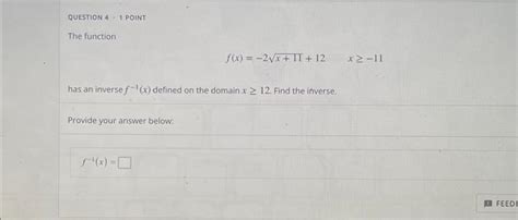 solved question 4 1 point the function f x −2x 11 12x≥−11