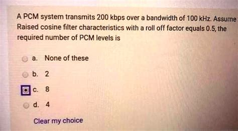 Solved A Pcm System Transmits 200 Kbps Over A Bandwidth Of 100 Khz