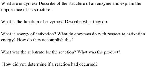 SOLVED What Are Enzymes Describe Of The Structure Of An Enzyme And Explain The Importance Of