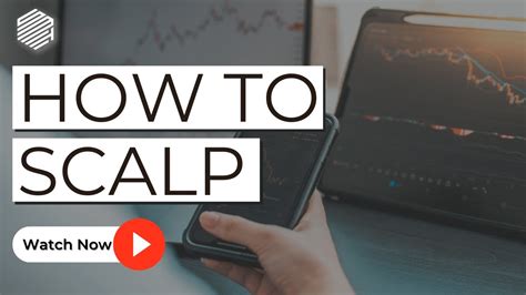 Mastering Forex Scalping A Comprehensive Guide To The Scalping