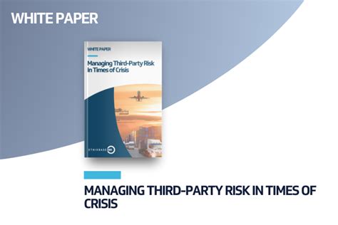 Managing Third Party Risk In Times Of Crisis Ethixbase360