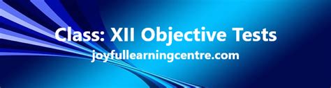 12 Objective Tests Joyful Learning Centre