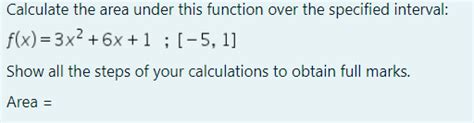Solved Calculate The Area Under This Function Over The Chegg
