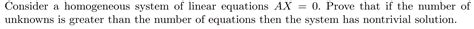Solved Consider A Homogeneous System Of Linear Equations Chegg