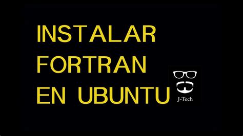 Instalar Fortran En Ubuntu 18041 Lts Youtube