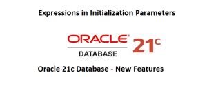 Oracle C New Feature Expressions In Initialization Parameters Oracledbwr