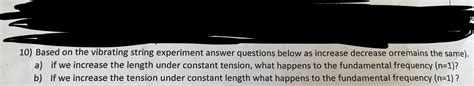 answered 10 based on the vibrating string experiment answer questions
