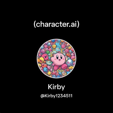 Kirby Kirby1234511 Character Ai Ai Chat Reimagined Your Words Your World