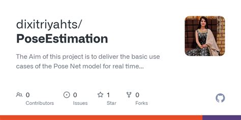 Github Dixitriyahtsposeestimation The Aim Of This Project Is To