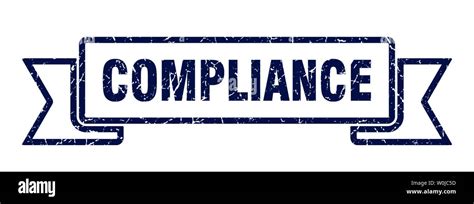 Compliance Grunge Ribbon Compliance Sign Compliance Banner Stock Vector Image Art Alamy
