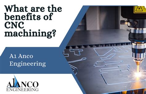 What Are The Benefits Of Cnc Machining