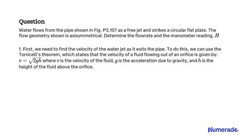 Solved Water Flows From The Pipe Shown In Fig P3 107 As A Free Jet And Strikes A Circular Flat