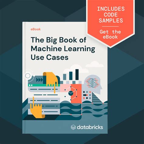 Big Book Of Machine Learning Use Cases — 3rd Edition Databricks