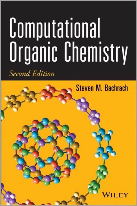 Free Download Computational Organic Chemistry 2nd Edition By Steven M Bachrach Chemistry Com Pk