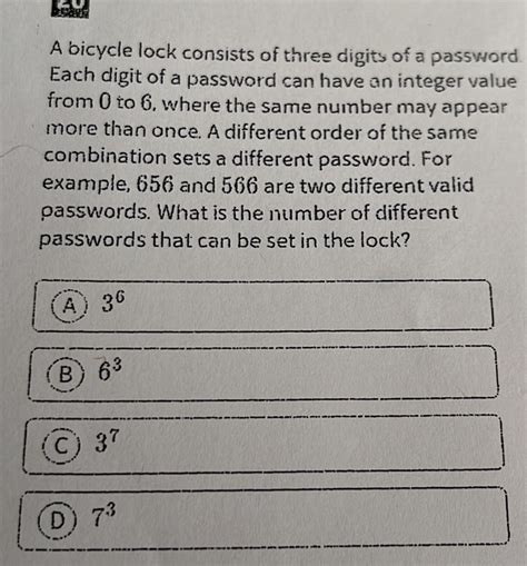 A Bicycle Lock Consists Of Three Digits Of A Password Each Digit Of A Password Can Have An