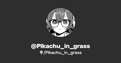 Pikachuingrass Listen On Youtube Spotify Linktree