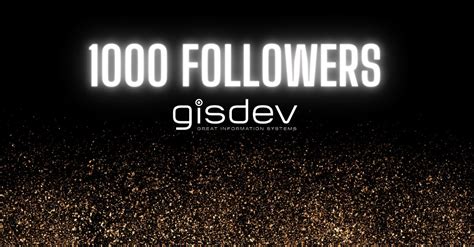 Gisdev On Linkedin Grateful For The Incredible Journey To 1k Followers