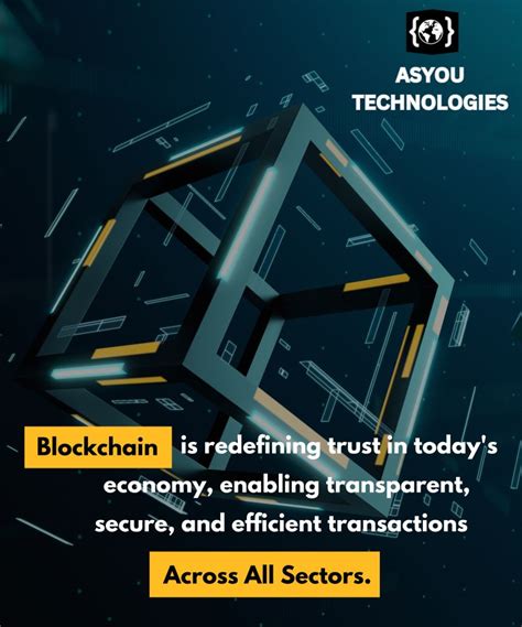 Asyou Technologies On Linkedin Asyou Technologies Blockchain Is Redefining Trust In Todays