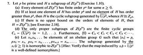 Solved 7 Let P Be Prime And H A Subgroup Of Z P∞ Exercise