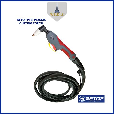 Retop Pt31 Plasma Cutting Torch Weldlk