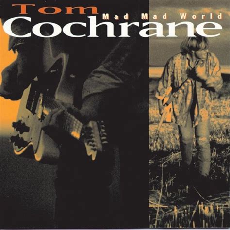 Tom Cochrane Life Is A Highway Lyrics Genius Lyrics