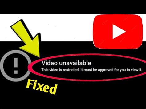 Fix YouTube Error Video UnavailableThis Video Is Restricted It Must Be Approved For You To View