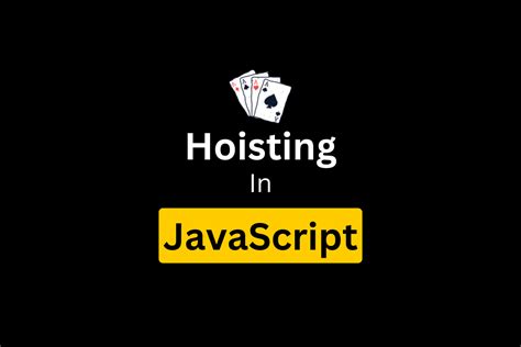Js Series Day 4 Hoisting In Javascript By Snehasish Dey Medium