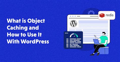 Object Cache WordPress How To Install Enable Use It