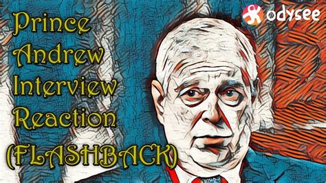 Prince Andrew Interview Reaction (Flashback) - Odysee Exclusive
