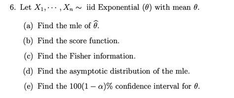 Solved 6 Let X1 Xn~ Iid Exponential With Mean 0