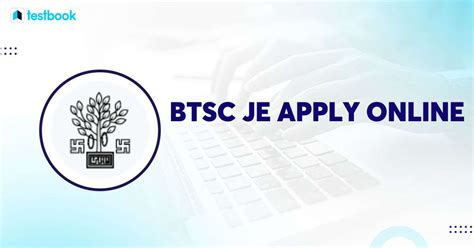 Btsc Je Apply Online 2026 Link Active Form Fill Up Last Date 30th January