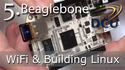 beaglebone adding usb wi fi and building a linux kernel youtube