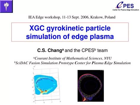 Ppt Xgc Gyrokinetic Particle Simulation Of Edge Plasma Powerpoint Presentation Id5510887