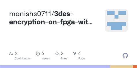 Github Monishs07113des Encryption On Fpga With Image Steganography